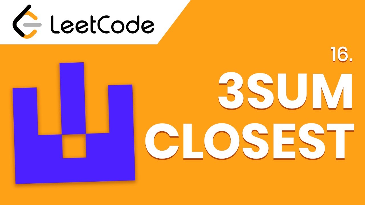 Leetcode Çözümleri 16 3sum Closest Youtube 5619