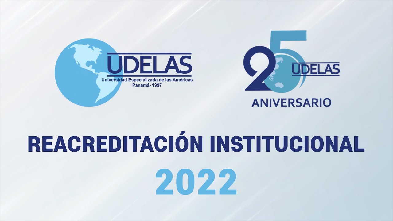 EL ABC del proceso de reacreditación de la UDELAS - YouTube