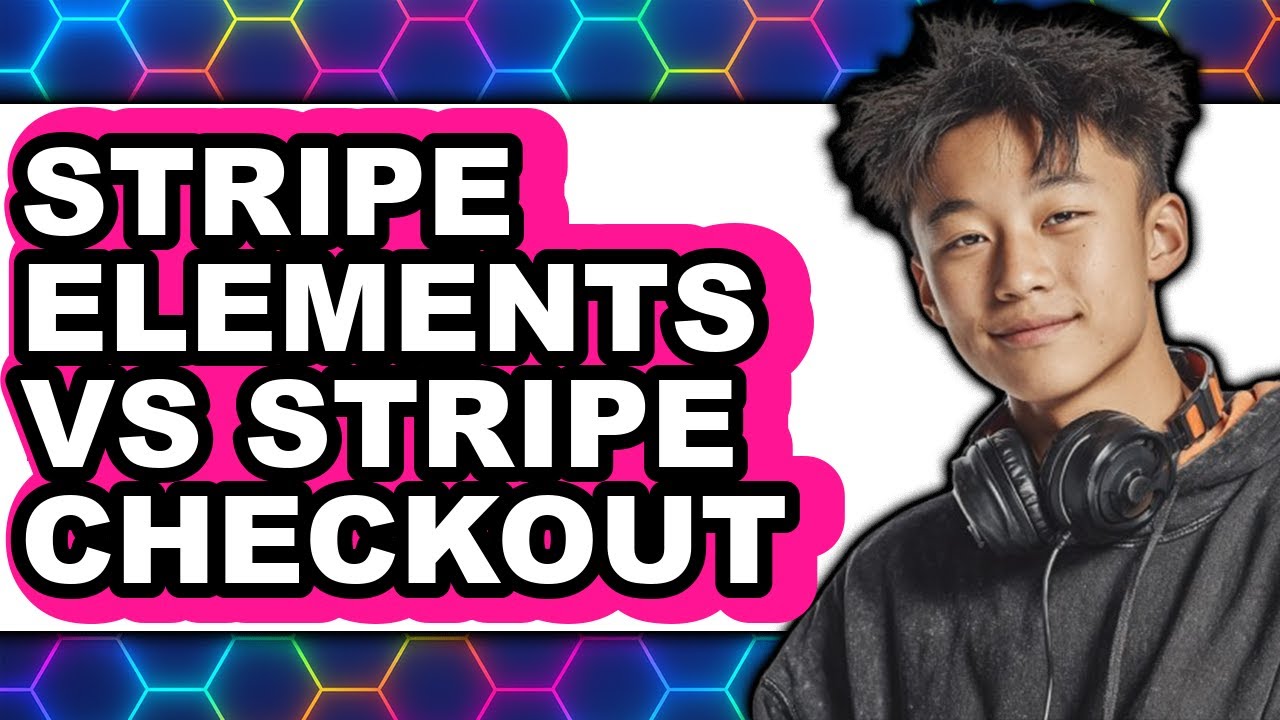 Stripe Elements vs Stripe Checkout - Which Is Better? - YouTube