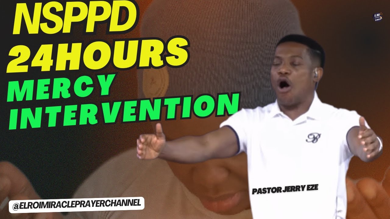 24HOURS MERCY INTERVENTION- OH LORD SHOWED ME MERCY ||PASTOR JERRY EZE - YouTube
