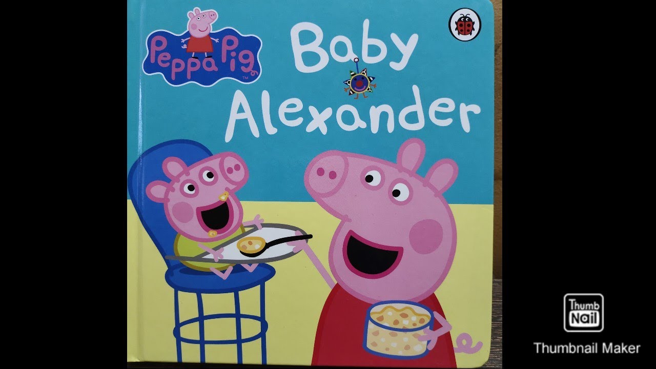 Peppa Pig - Baby Alexander - YouTube