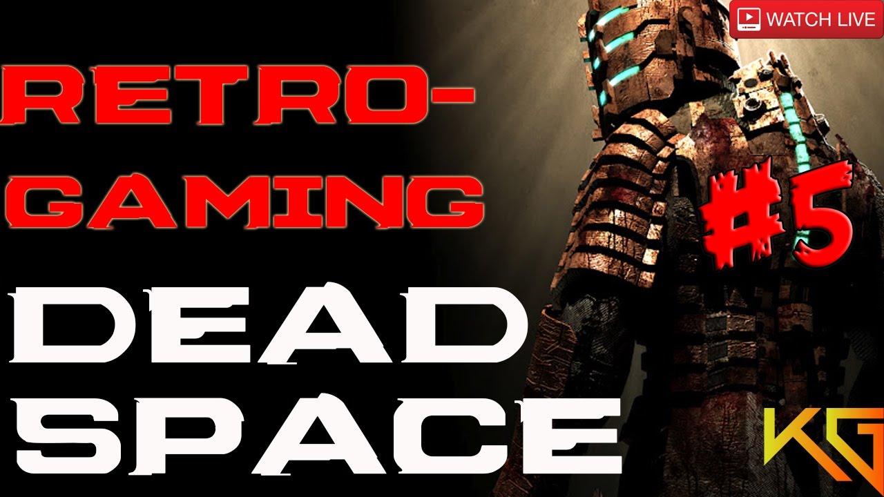 RETRO GAMING - DEAD SPACE PC GAMEPLAY #5 1080p 60FPS - YouTube