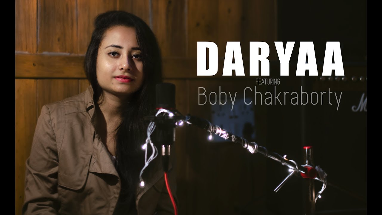 Daryaa | Manmarziyaan | Amit Tivedi | Cover by Boby Chakraborty ...