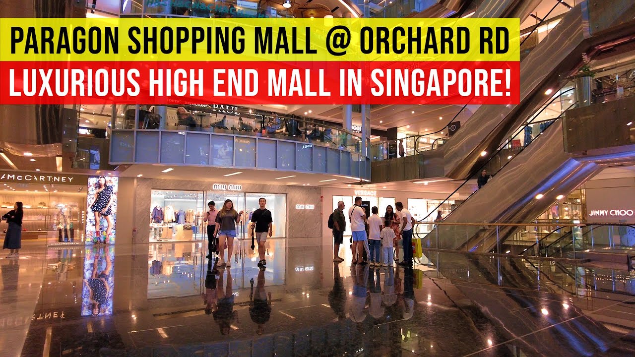 Paragon Shopping Mall | Crazy Rich Asian's Shopping Mall in Singapore ...