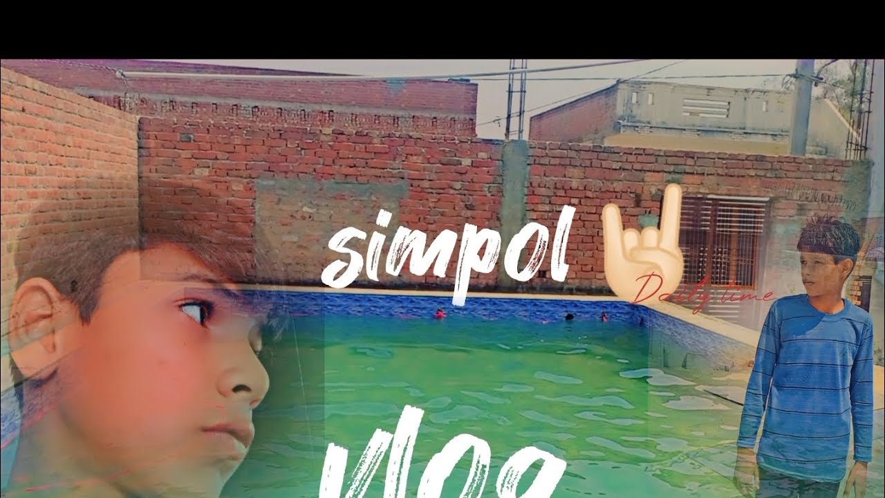 ujhari ka simpool vlog#vlog #subscribe #viral #long - YouTube