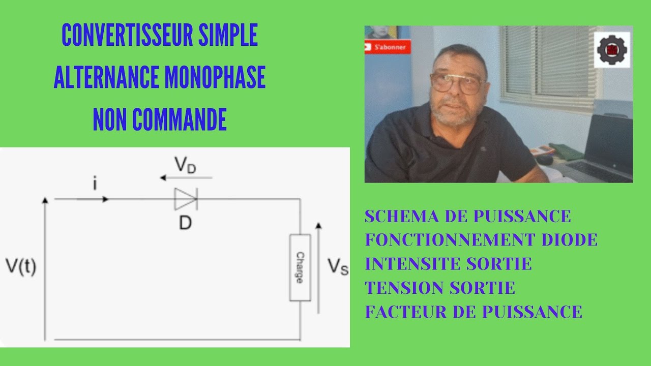 Video N° 431 Comment maitrisez le fonctionnement des redresseurs ...