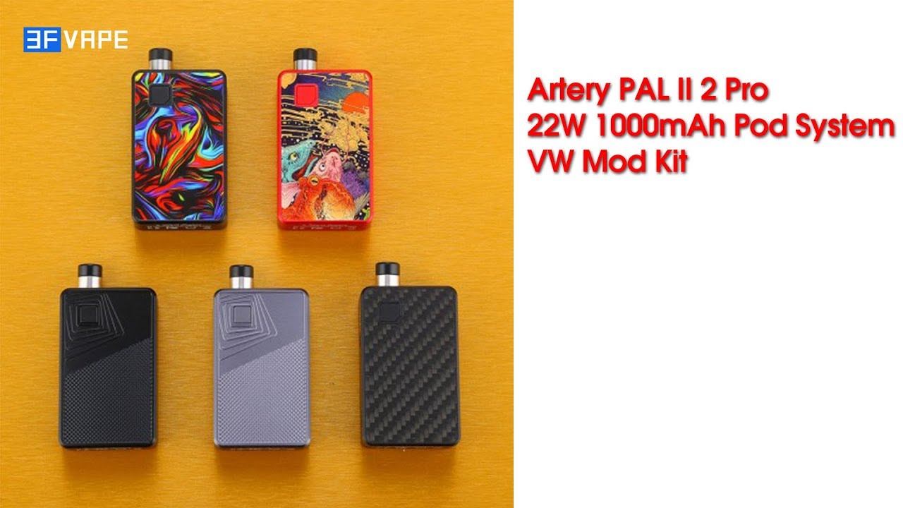 Artery PAL II 2 Pro 22W 1000mAh Pod System VW Mod Kit - YouTube