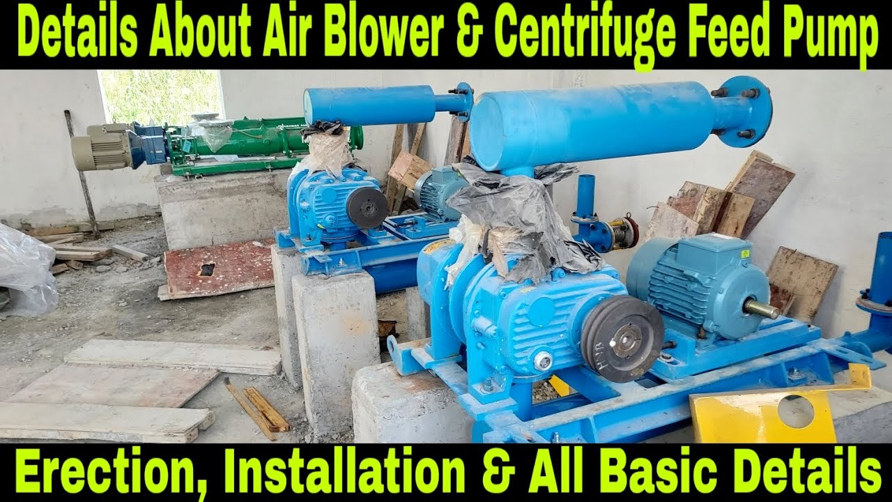 All Details About Air Blower | Centrifuge Feed Pump | Sewage Treatment ...
