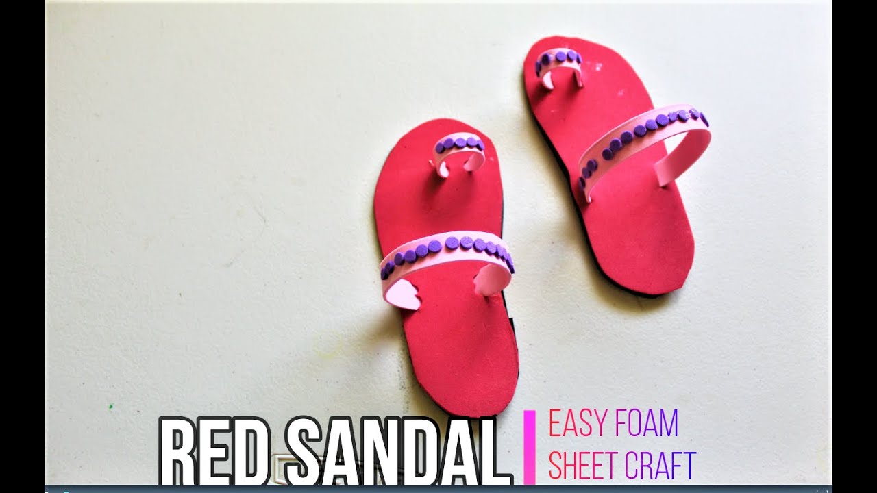 Red Sandal Foam Sheet Craft - YouTube