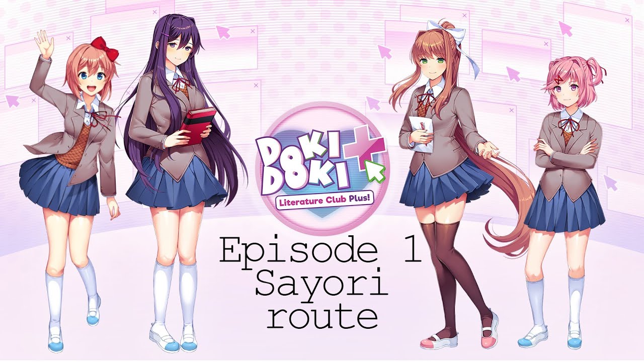 DDLC + Sayori route / Part 1 - YouTube