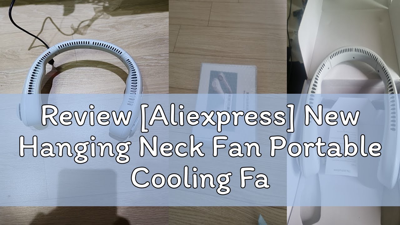 Review [Aliexpress] New Hanging Neck Fan Portable Cooling Fan USB ...