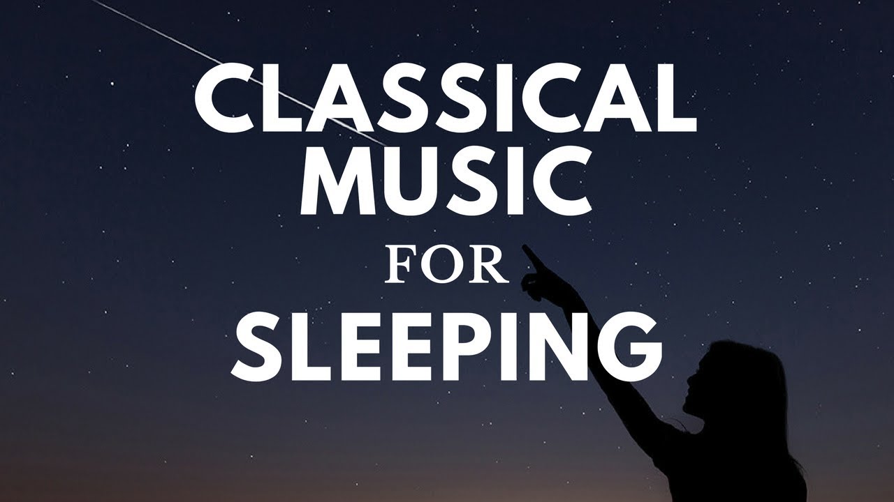 Classical Music For Sleeping YouTube Music classical-music-for-sleeping-youtube-music