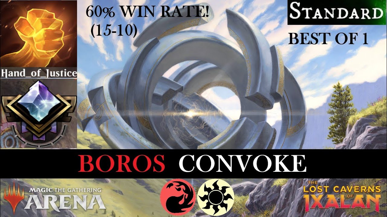 STANDARD BOROS CONVOKE 60% WIN RATE (15-10)🔥☀️BO1 RANKED [MTG ARENA] LOST CAVERNS OF IXALAN LCI ...