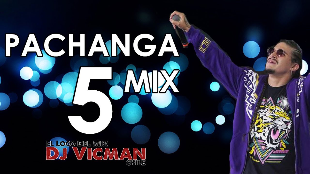 Pachanga Mix 5 - Dj Vicman Chile - YouTube