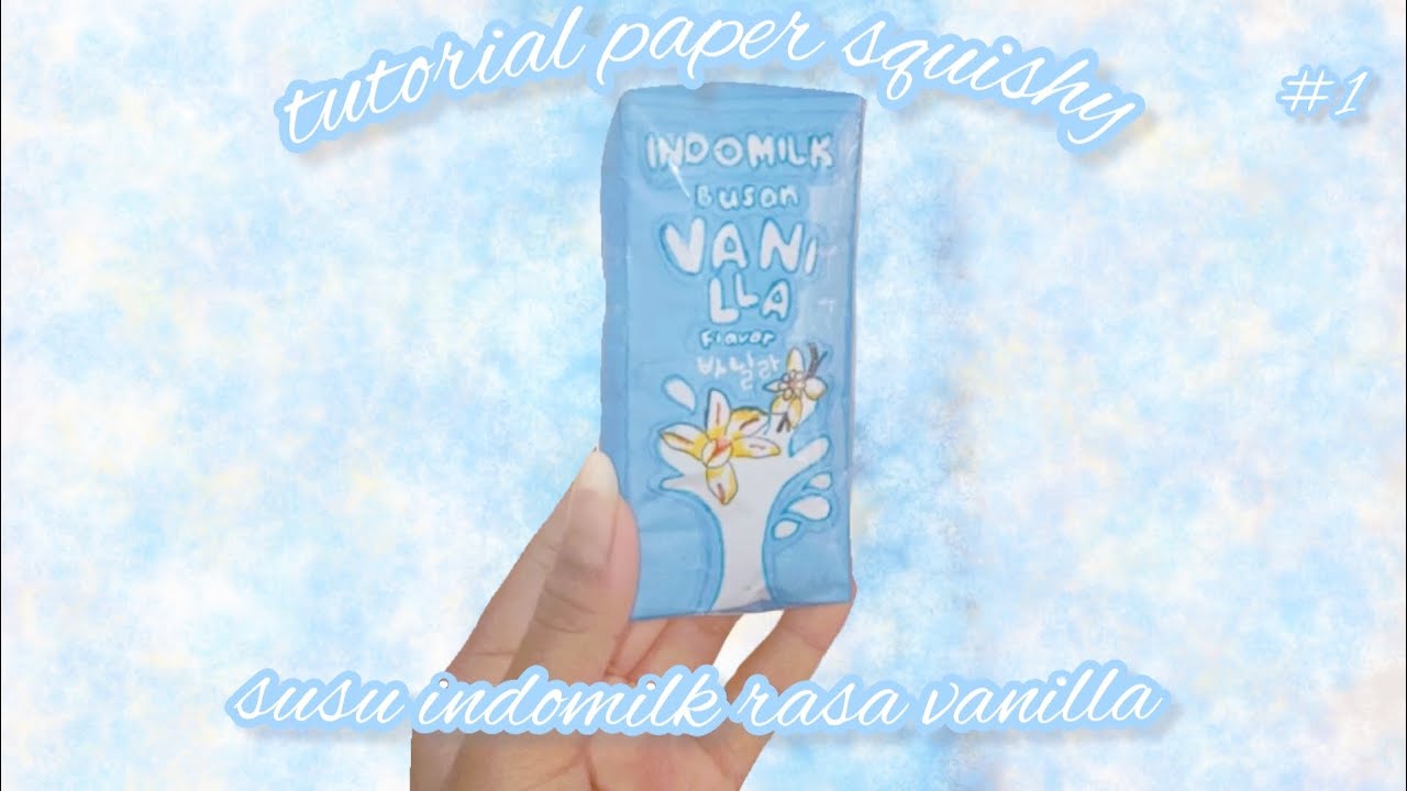 TUTORIAL PAPER SQUISHY SUSU INDOMILK #1 - YouTube
