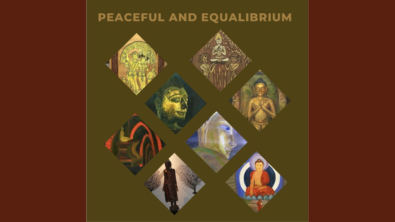 Peaceful and Equalibrium - YouTube