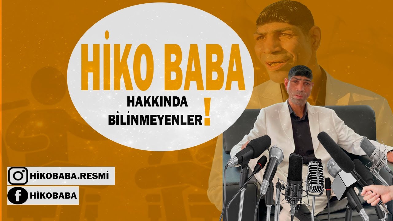HİKO BABA HAKKINDA BİLİNMEYENLER ? - YouTube