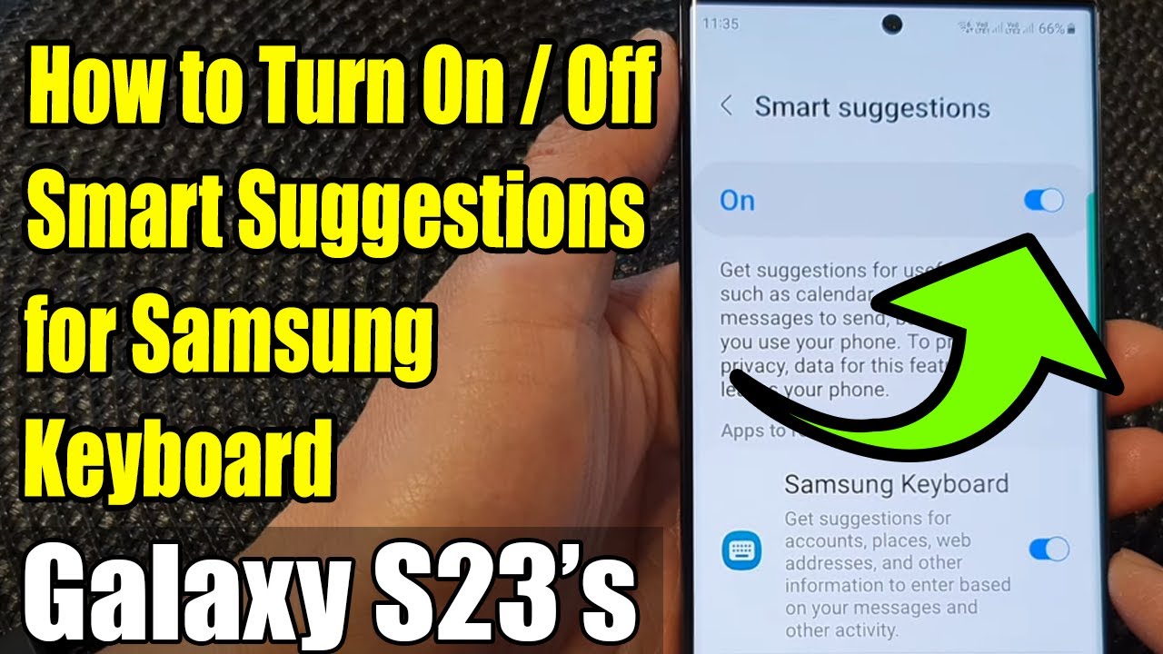 Galaxy S23's: How to Turn On/Off Smart Suggestions for Samsung Keyboard ...