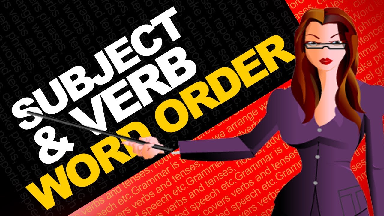 Subject And Verb - Word Order | Know about the Normal Word Order in ...