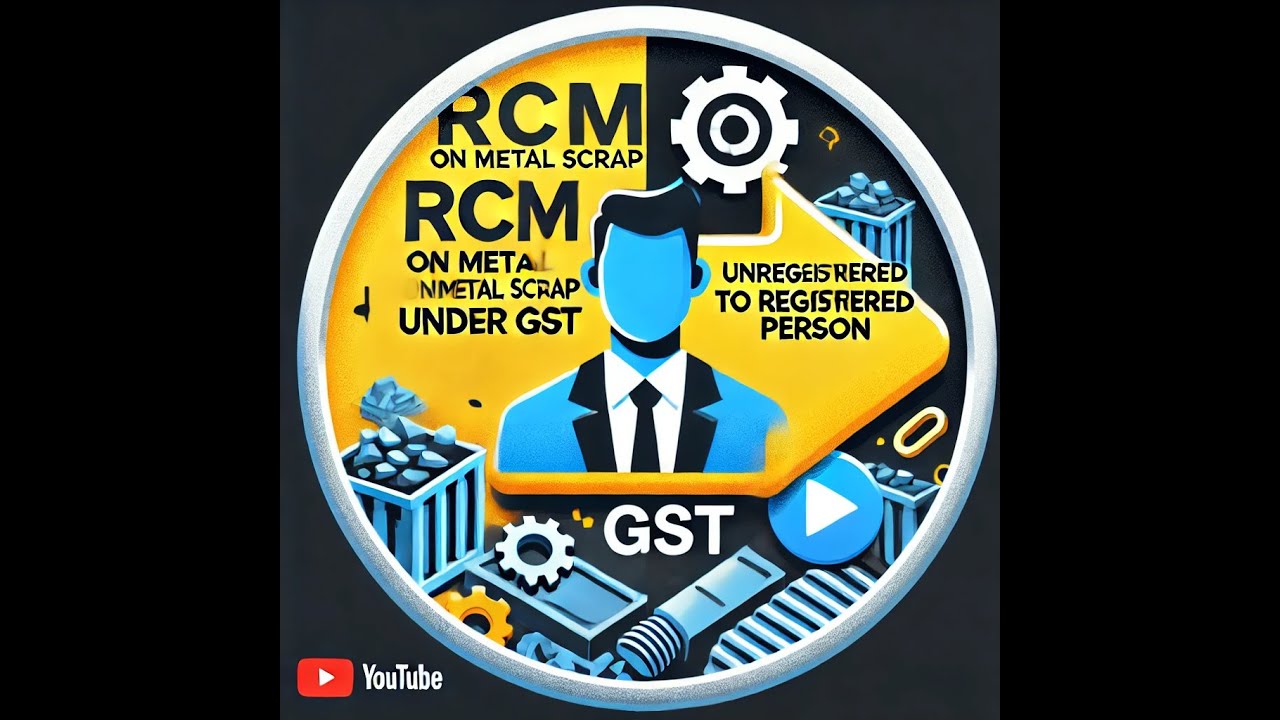 GST on Metal Scrap from 10th October 2024 | RCM & TDS Explained - YouTube