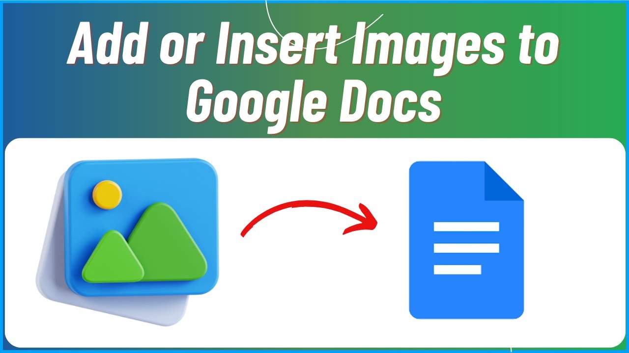 How to Add or Insert Images to Google Docs - YouTube