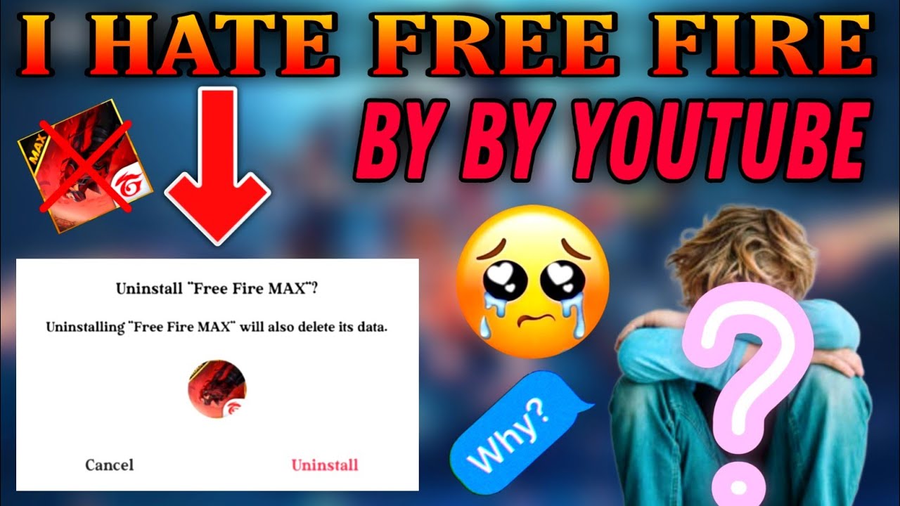 I hate Free Fire 🤬 || By By YouTube 👋😭 Miss you all #freefire - YouTube