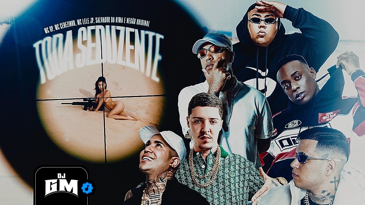 SEDUZENTE - GP, Cebezinho, Lele JP, Salvador da Rima, Menor Richard e ...