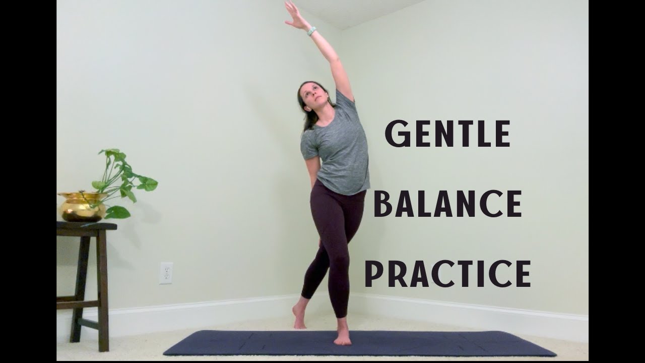 Gentle Balance Practice - YouTube