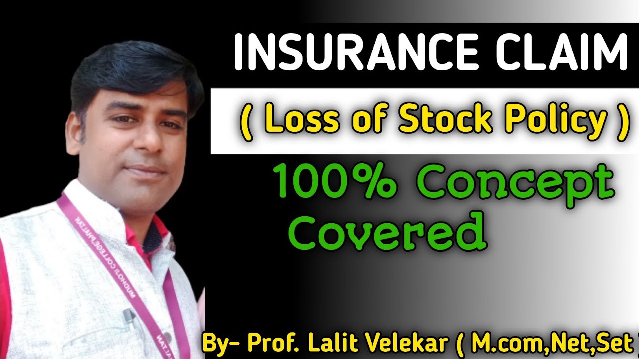 Insurance Claim - Concept| Loss of stock - Concept @eduaccountancy ...
