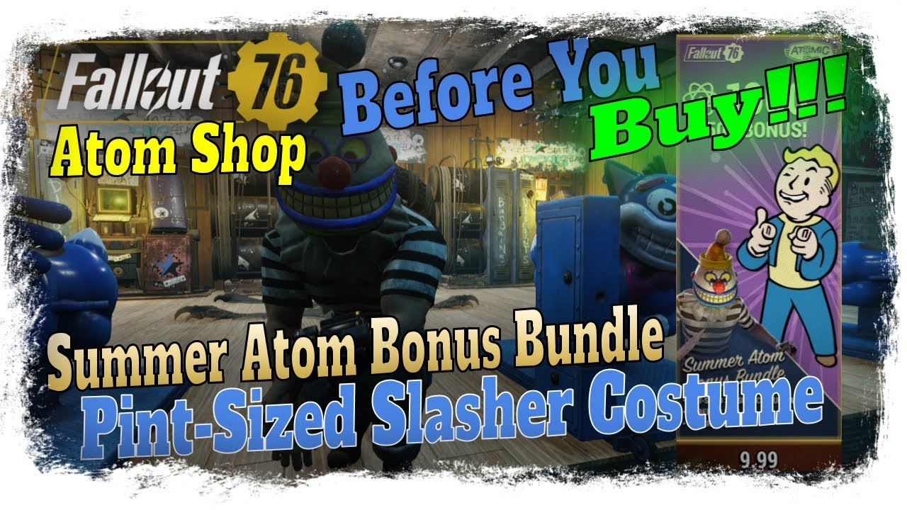 Before You Buy Fallout 76 Summer Atom Bonus Bundle - Pint-Sized Slasher ...