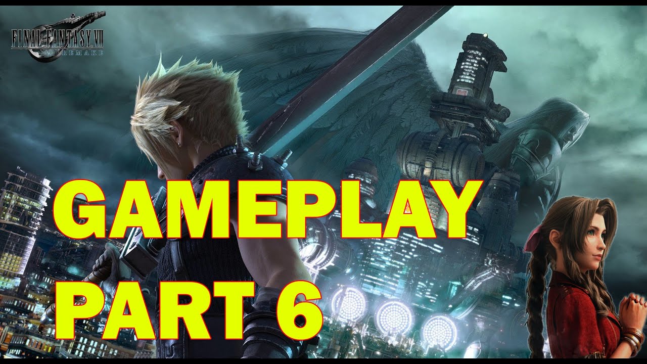 Final Fantasy 7 Remake Chapter 6 - Light The Way - YouTube