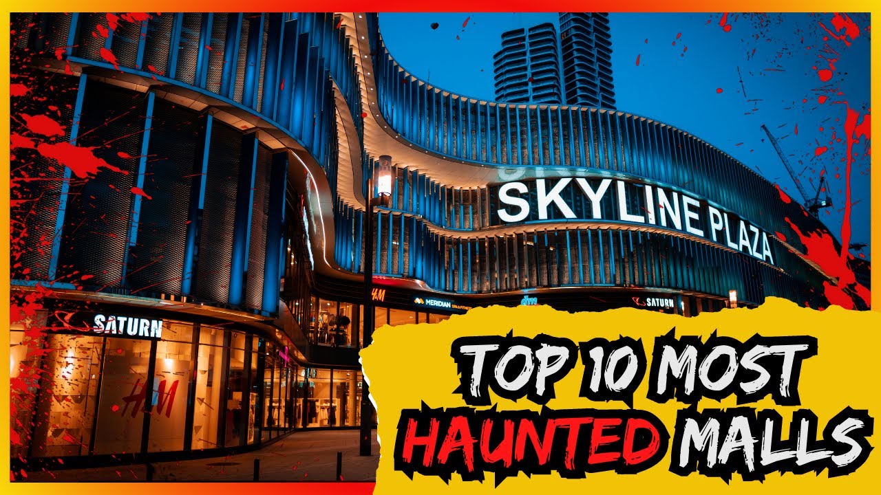 The World's 10 Most Haunted Malls - YouTube