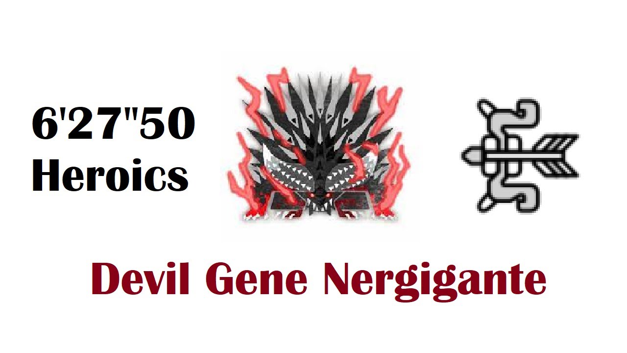 [MHW:IB]-Devil Gene Nergigante Freestyle heroics bow. - YouTube