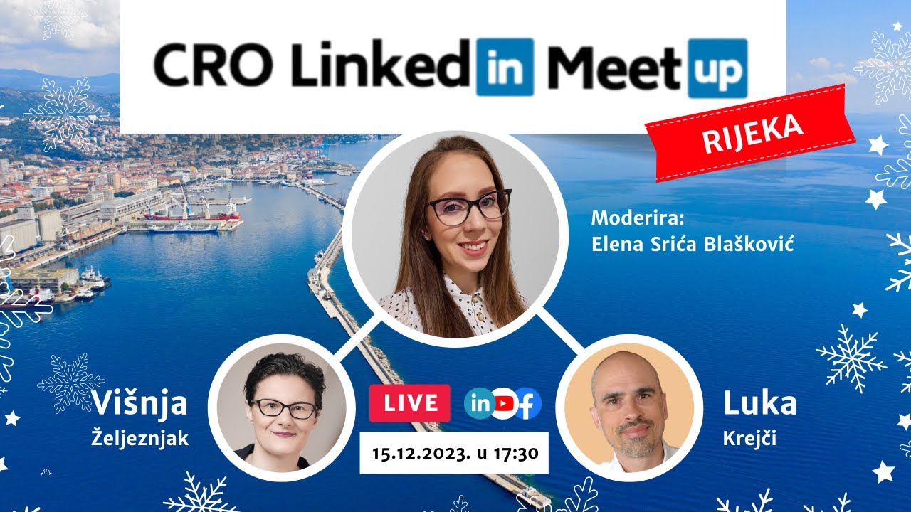 [🎄 LIVE STREAM] CRO LinkedIn MeetUP, vol. 21, Rijeka | 15.12.2023. u 17 ...