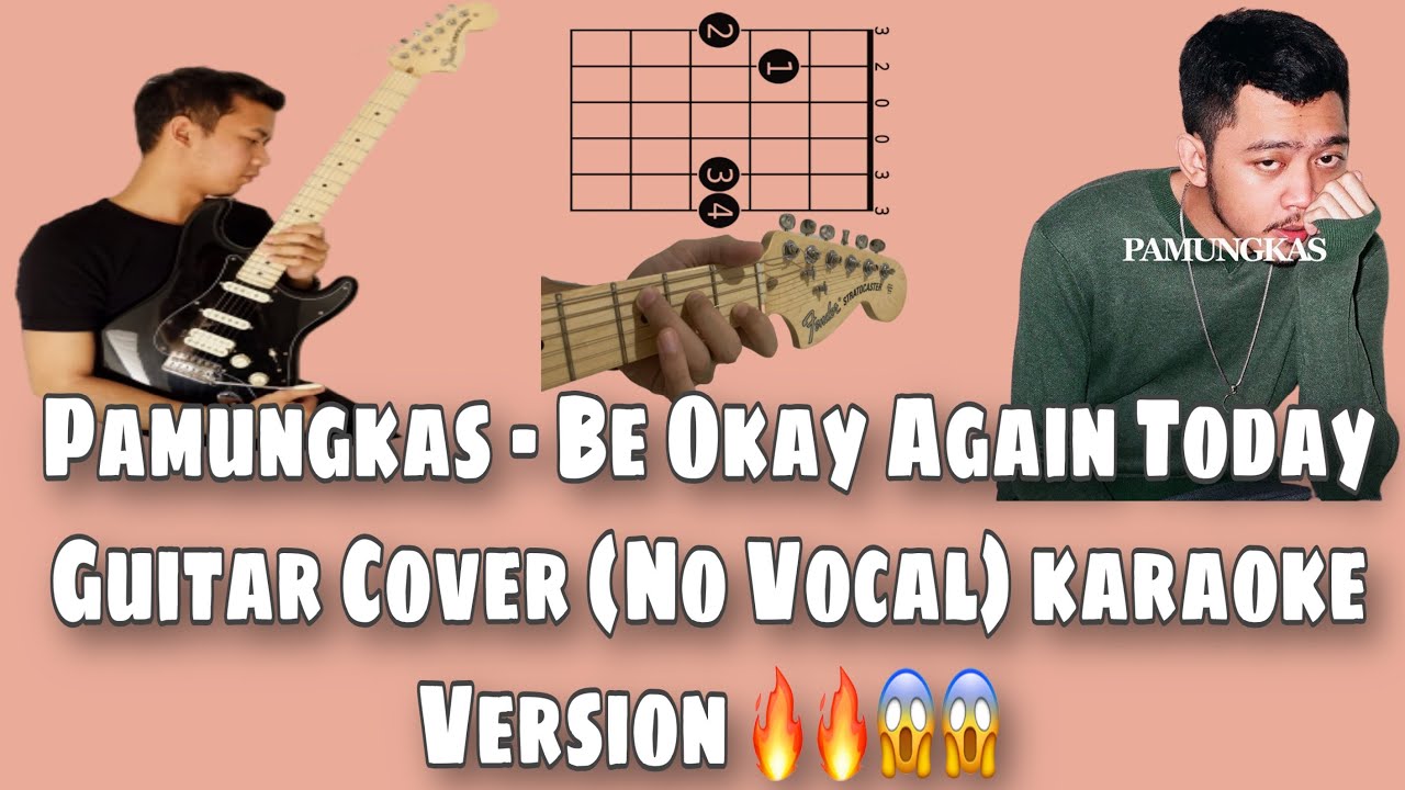 Pamungkas Be Okay Again Today Guitar Chords (No Vocal Karaoke Version ...