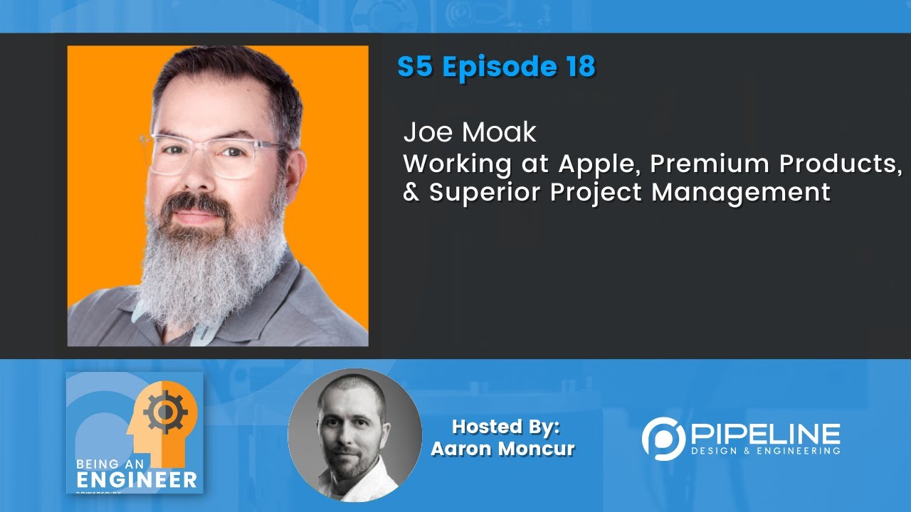 S5E18 Joe Moak | Working at Apple, Premium Products, & Superior Project ...