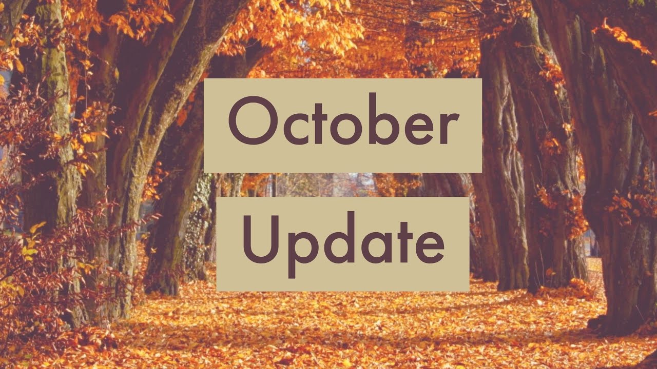 October Update - YouTube