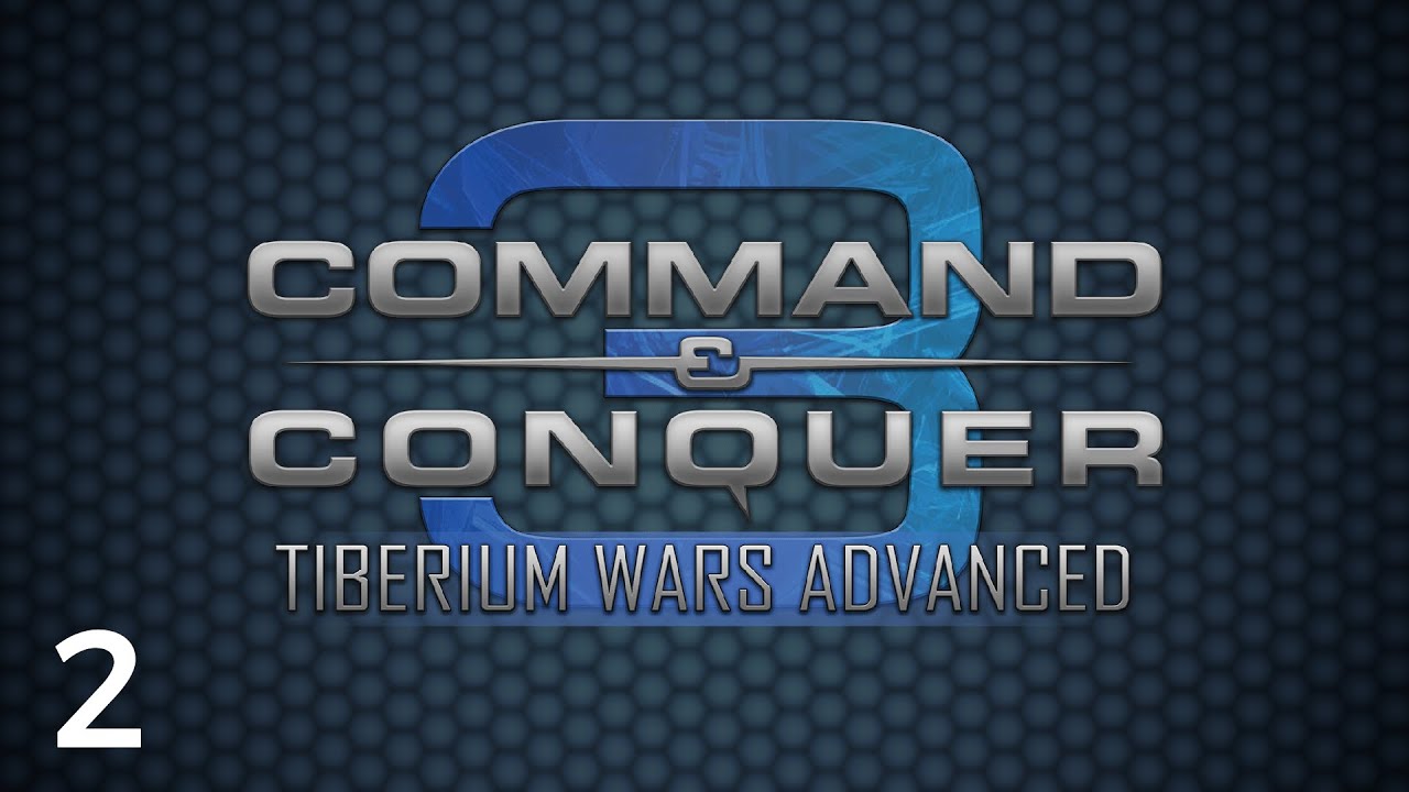 Let's Play Command & Conquer 3: Tiberium Wars Advanced #2 | GDI 2: The ...