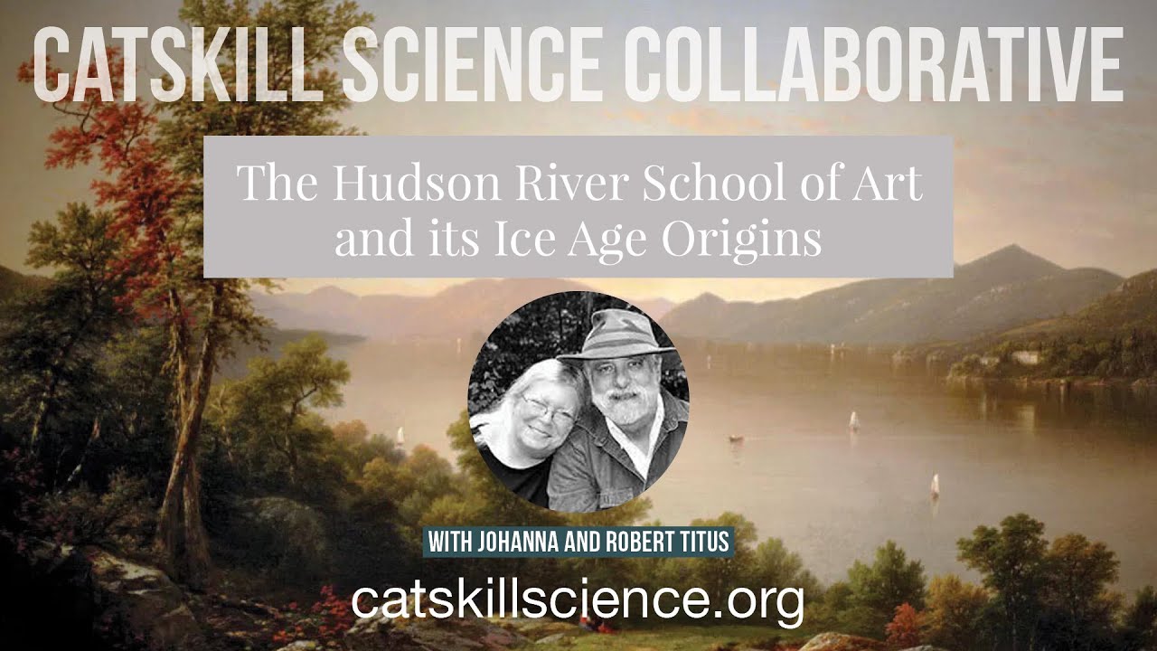 The Hudson River School of Art and its Ice Age Origins - YouTube