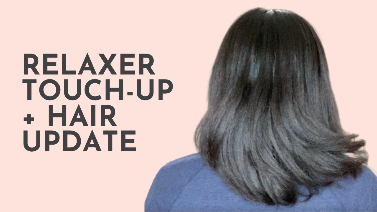 Relaxer Touch up + Hair Update | Healthy Relaxed Hair Journey Update ...