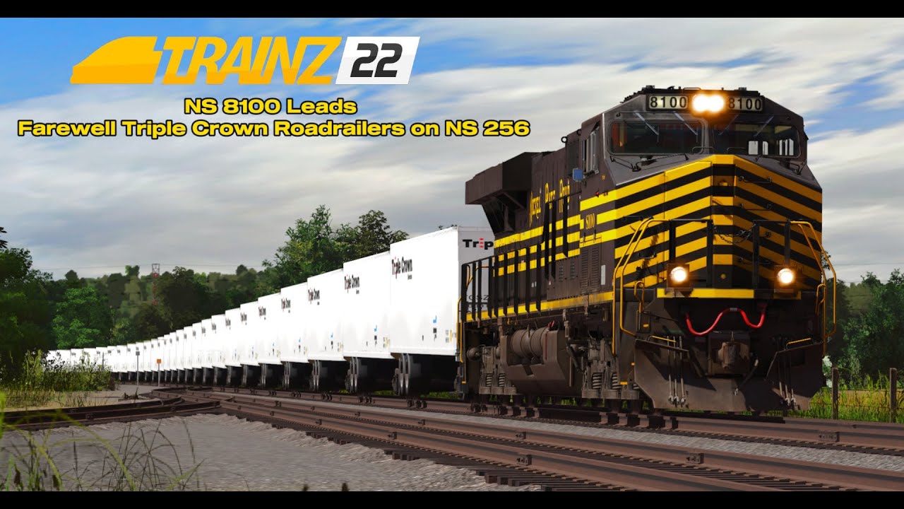 Trainz 2022 - NS 8100 Leads Farewell Triple Crown Roadrailers on NS 256 ...