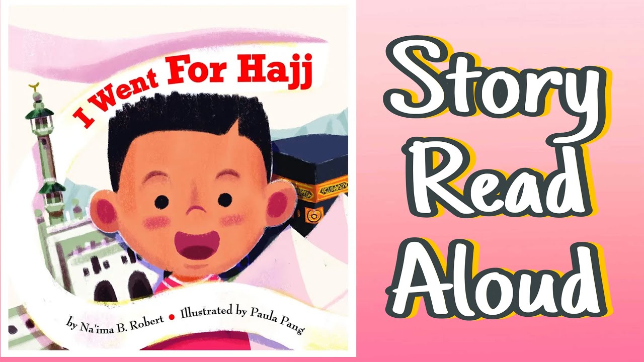 🌟 I Went For Hajj | Islamic Stories for Kids | Book Read Aloud🌟 - YouTube