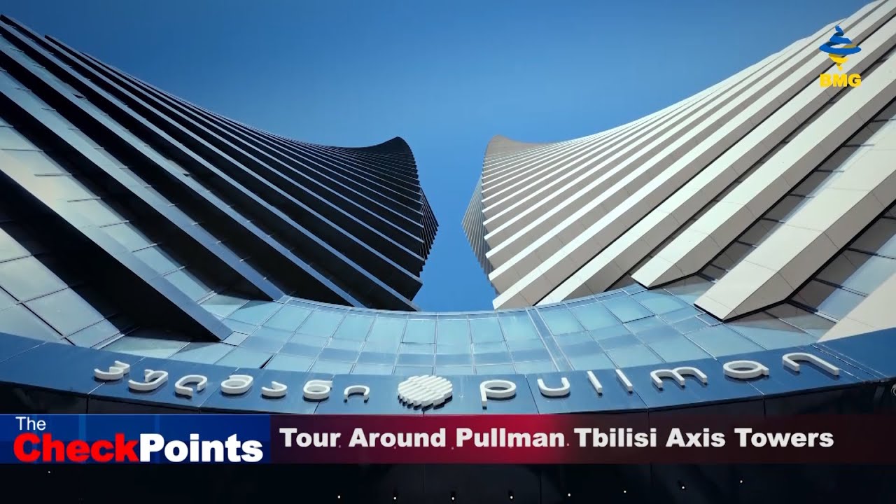 Tour Around Pullman Tbilisi Axis Towers - YouTube