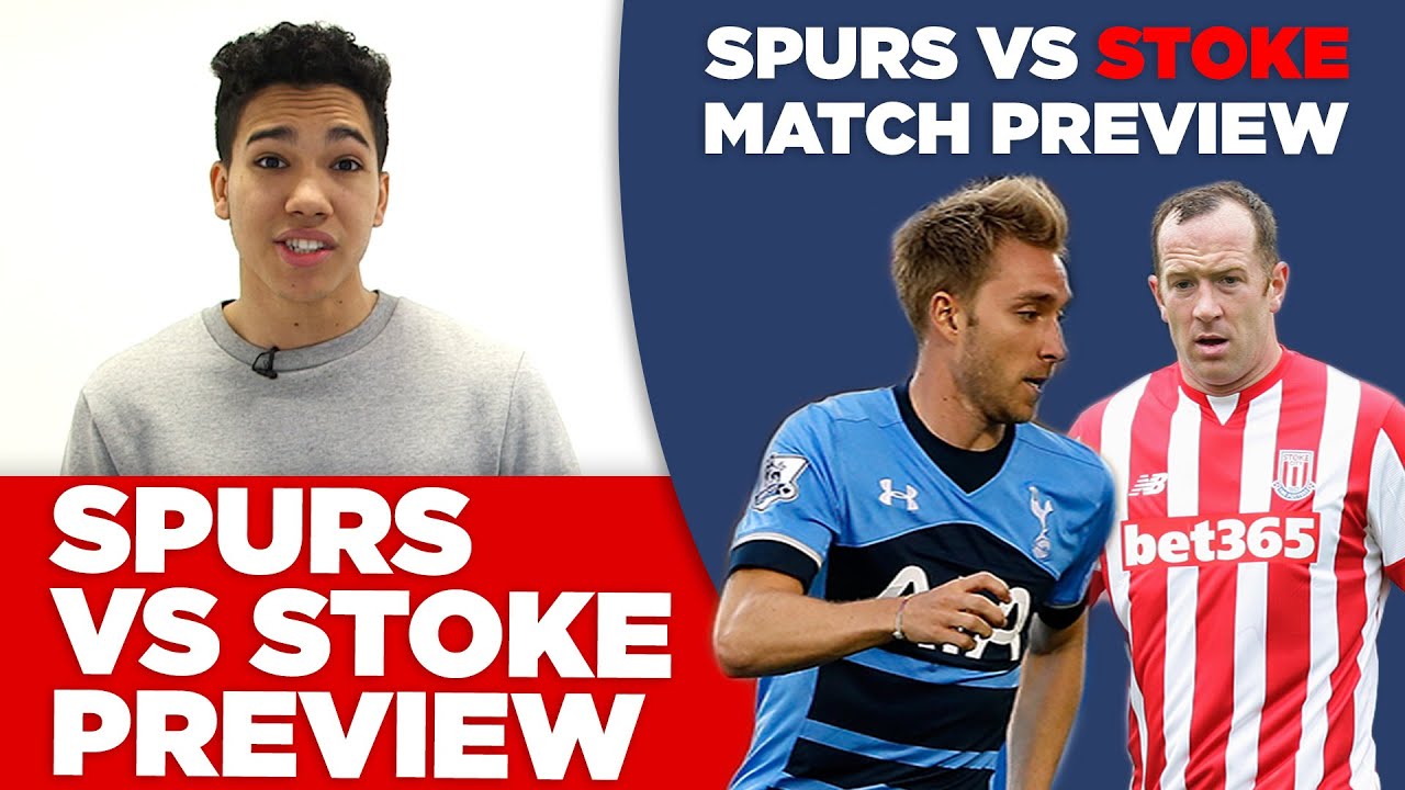 Tottenham vs Stoke | Match Preview | Spurred On - YouTube