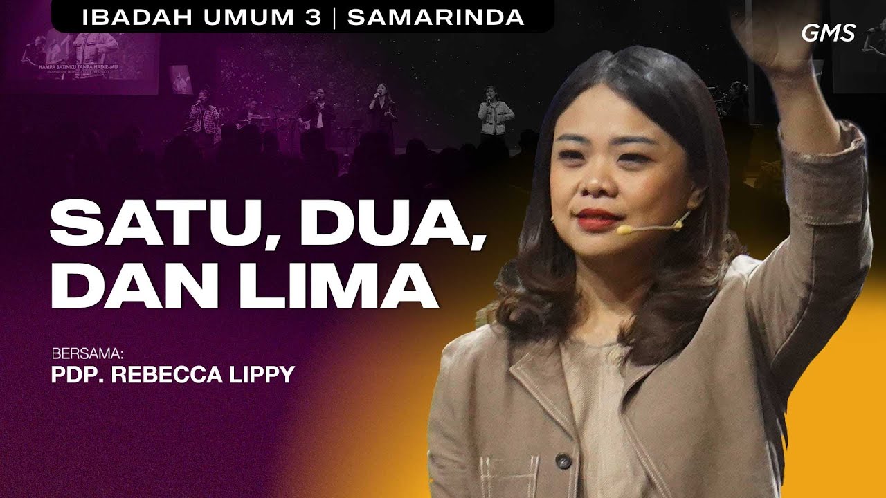 GMS SAMARINDA | SATU DUA DAN LIMA - PDP. REBECCA LIPPY - YouTube