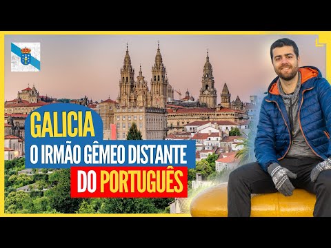 Galícia, o Irmão Gêmeo Distante do Português
