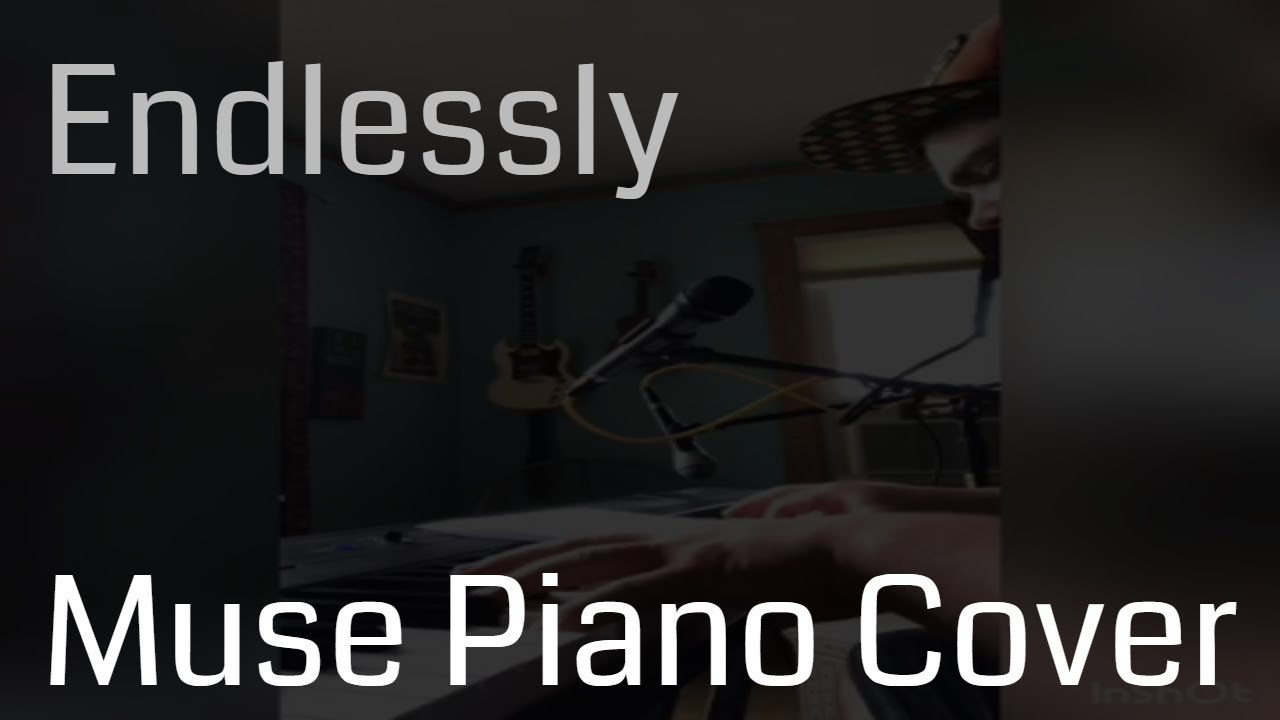 Endlessly :: Muse Cover - YouTube