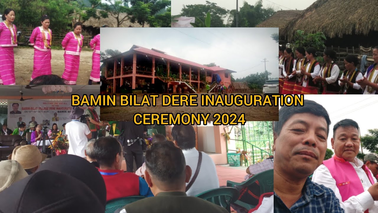 BAMIN BILAT VILLAGE DERE INAUGURATION CEREMONY ON DATE 15th,16th OCT ...
