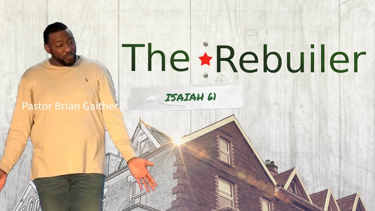 Sunday Worship || The Rebuilder || Pastor Brian Gaither - YouTube