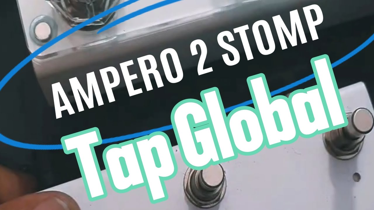AMPERO 2 STOMP TAP TEMPO GLOBAL / W&R CONTROL - YouTube